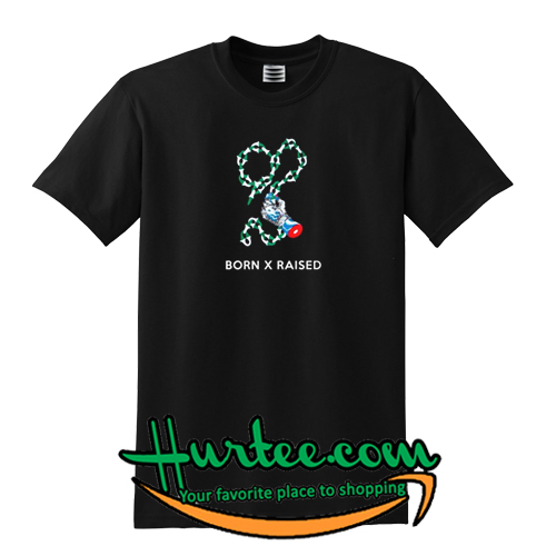 Born X Raised T Shirt – www.hurtee.com
